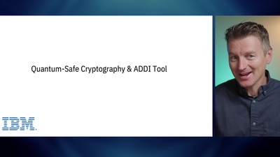 Quantum-Safe Cryptography and ADDI - IBM Mediacenter