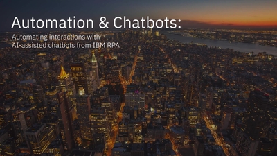 IBM Robotic Process Automation (RPA) Chatbots - IBM Mediacenter