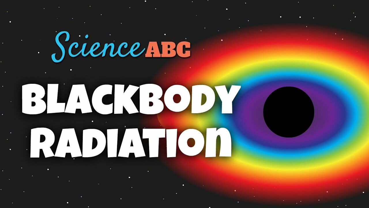 What is Blackbody Radiation: Explained in Simple Terms | Science