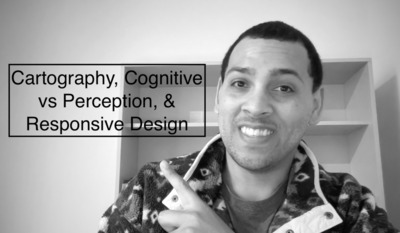 Cartography, Cognitive vs Perception, & Responsive Design.mov - PSU Media Space