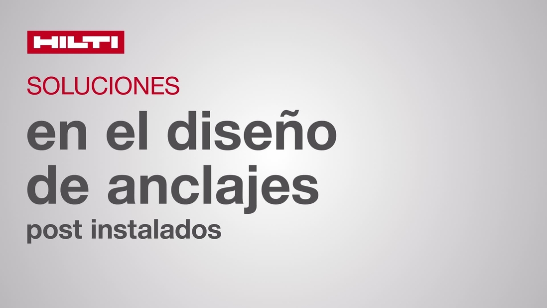 Conozca las soluciones en el diseño de anclajes post-instalado...