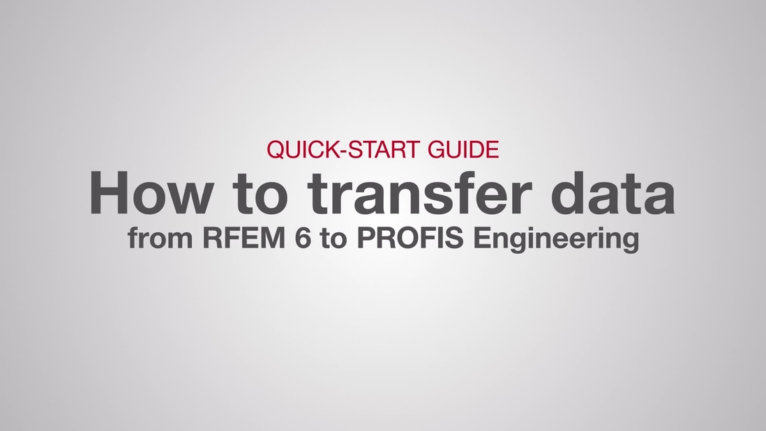 HOW TO: Transfer data from RFEM 6 to PROFIS Engineering - Engi...