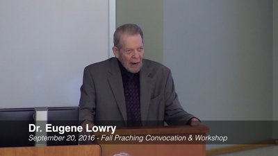 Dr. Eugene Lowry - Workshop Session #1 - mediaspace