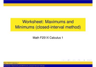 Worksheet: Maxima and Minima (the Closed Interval Method) - University ...