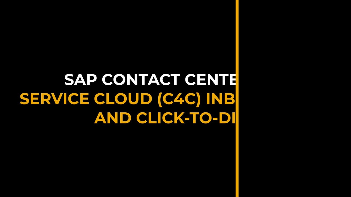SAP Video - SAP Contact Center 365 - Service Cloud (C4C) Inbound Call ...