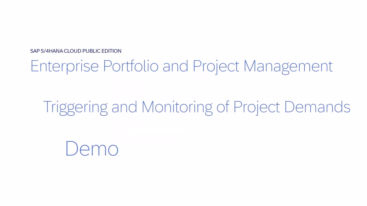 SAP Video - Triggering and Monitoring of Project Demands