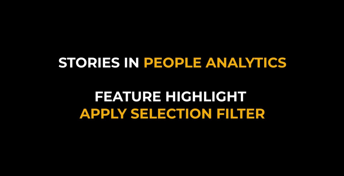 SAP Video - Stories in People Analytics - New Feature - Apply Selection