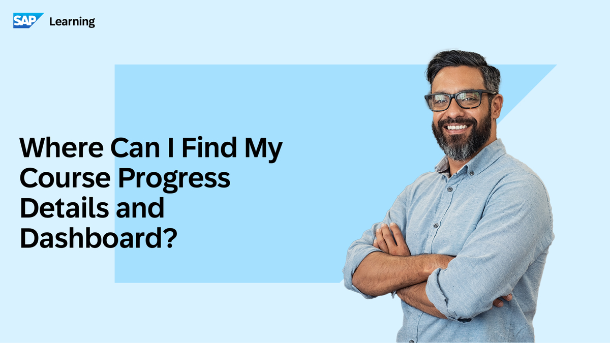 SAP Video - Where Can I Find My Course Progress Details and Dashboard?