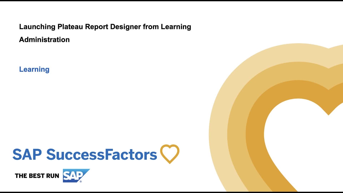 SAP Video - Launching Plateau Report Designer from Learning Administration