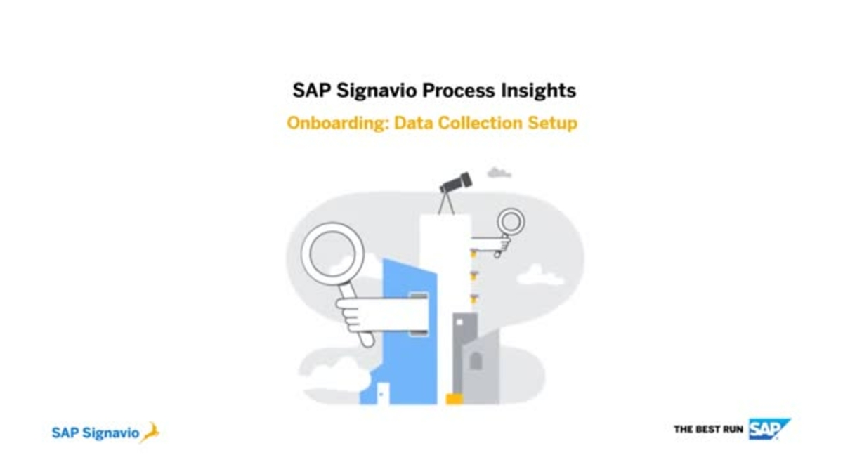 SAP Video - SAP Signavio Process Insights Onboarding: Data Collection Setup