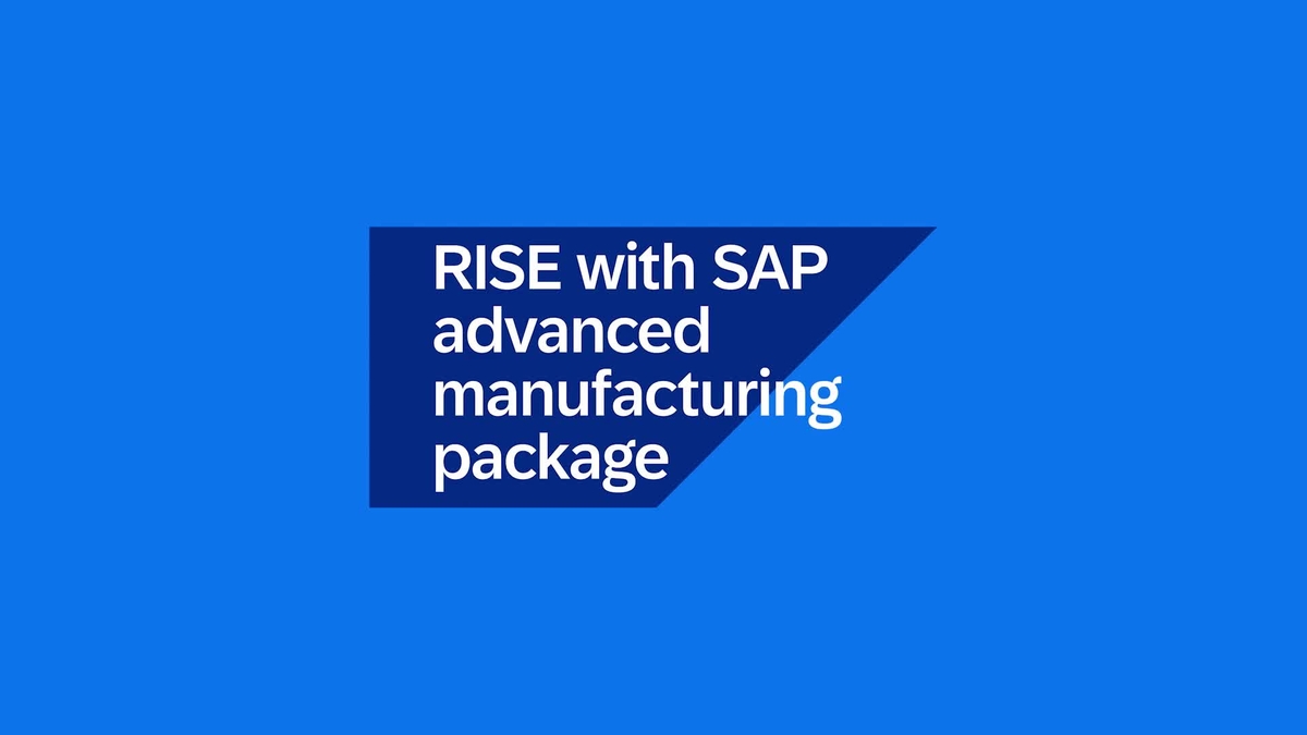 SAP Video - RISE with SAP advanced manufacturing package