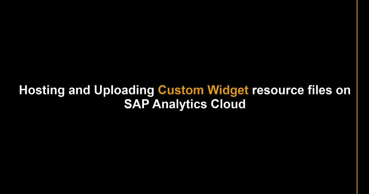 SAP Video - Hosting and Uploading Custom Widget into SAP Analytics Cloud