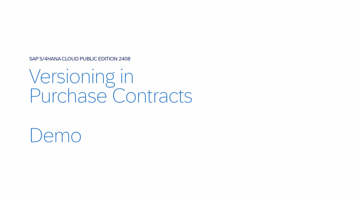 SAP Video - 2408 | Purchase Contract Versioning | Sourcing & Procurement