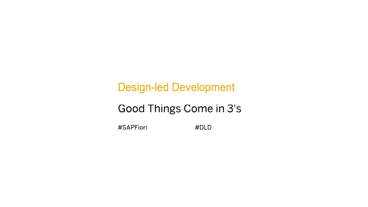 SAP Video - Design-led Development: Good Things come in 3's