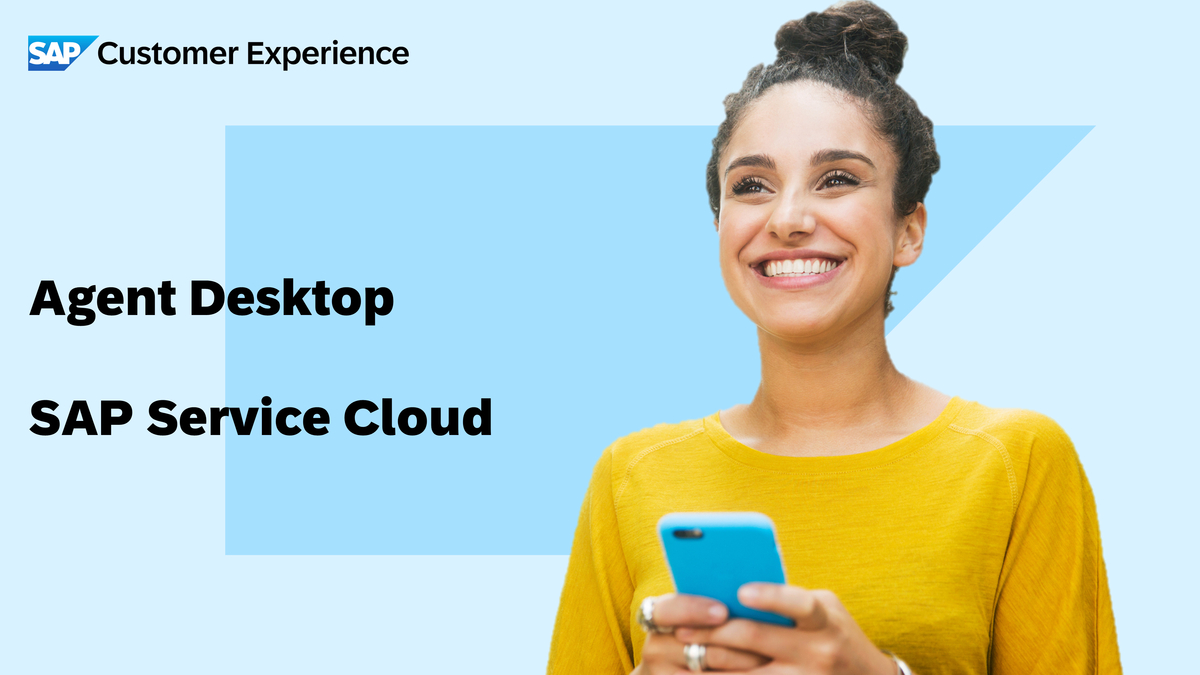 SAP Video - Agent Desktop - SAP Service Cloud