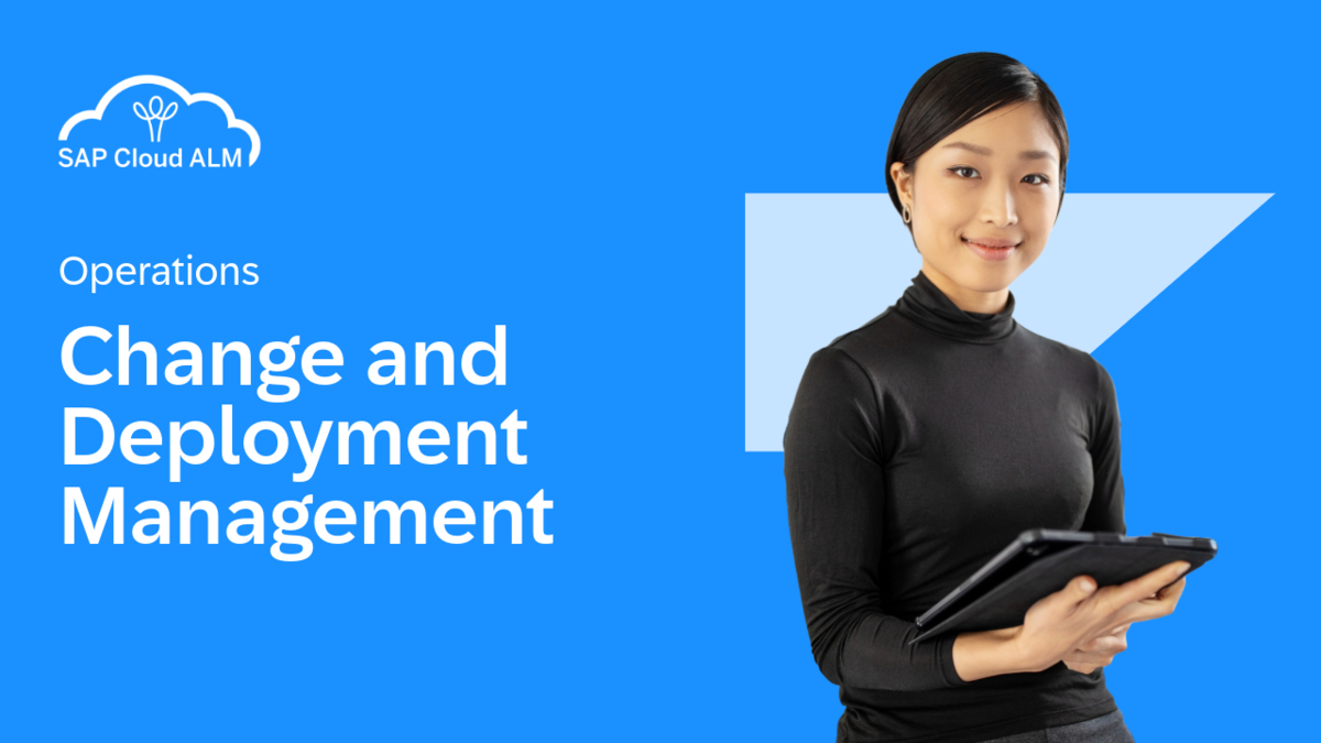 SAP Video - Episode 7: Simplify change management by integrating various deployment tools and ...