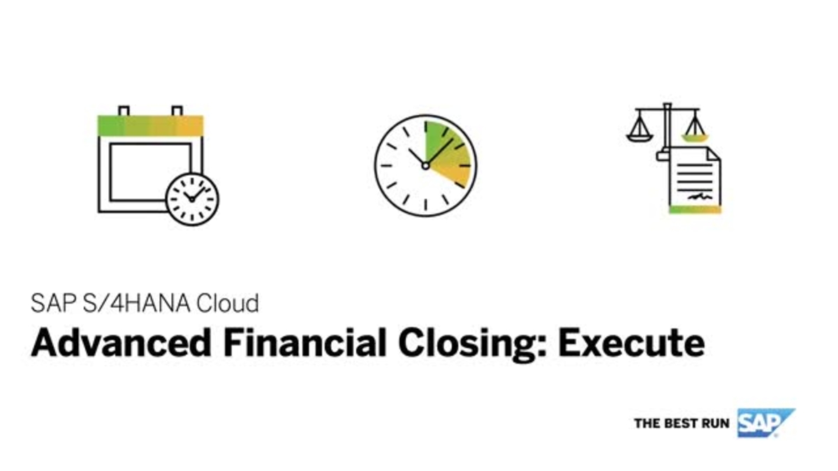 SAP Video - SAP S/4HANA Cloud: Advanced Financial Closing: Execute the ...