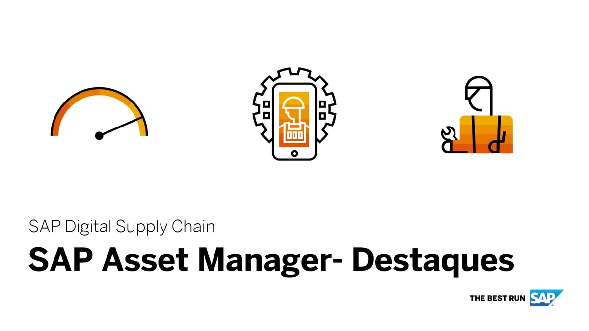 SAP Video - SAP Asset Manager - Destaques: SAP Digital Supply Chain