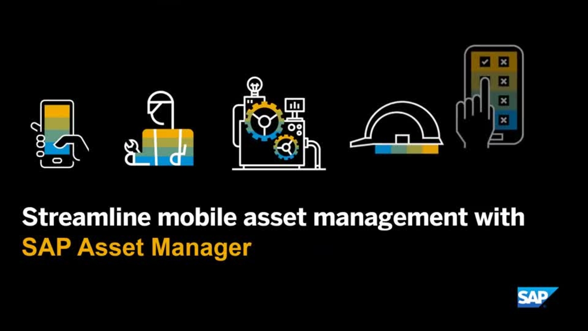 SAP Video - Streamline mobile asset management: SAP Asset Manager