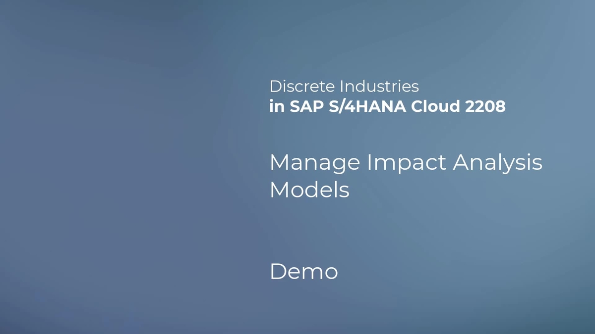 SAP Video - Manage Impact Analysis Models