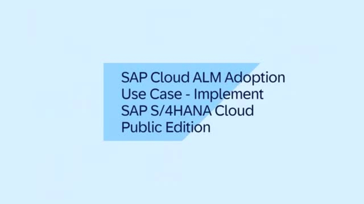 SAP Video - Adoption Use Case - Implement SAP S/4HANA Cloud Public Edition