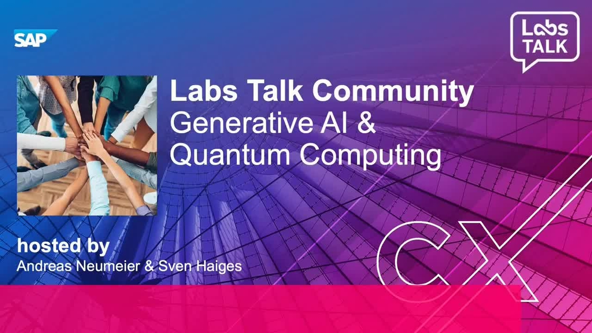 SAP Video - Labs Talk Community: Generative AI & Quantum Computing