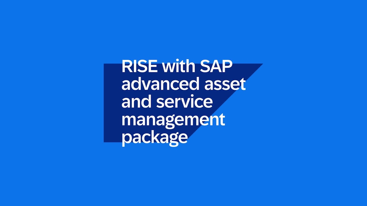 SAP Video - RISE with SAP advanced asset and service management package