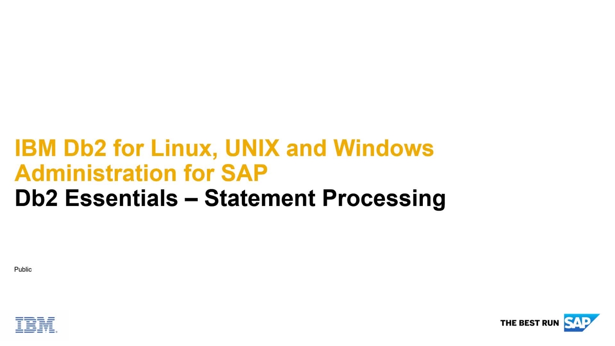 SAP Video - Db2 Essentials: Statement Processing SAP Video - Db2 Essentials: Statement Processing