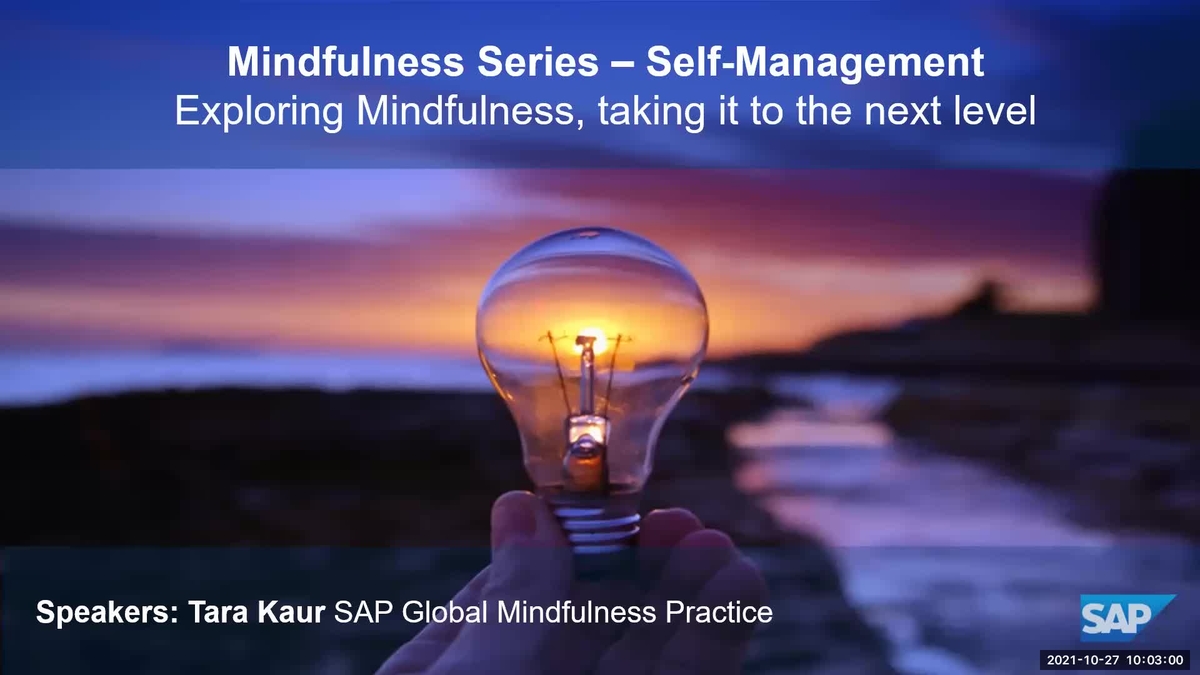 SAP Video - Exploring Mindfulness and Taking it to the Next Level Self ...