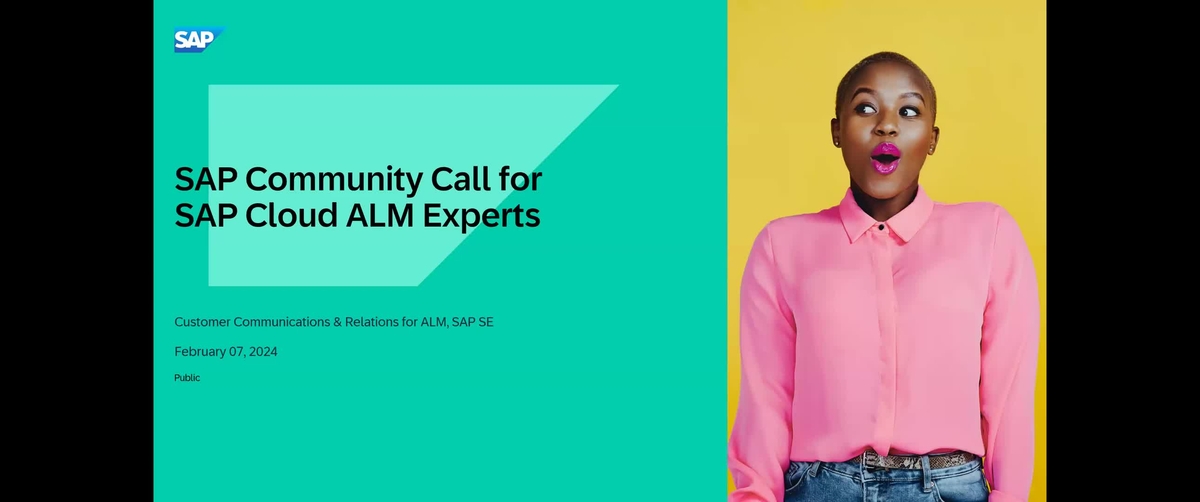 SAP Video - SAP Community Call for SAP Cloud ALM Experts February 2024
