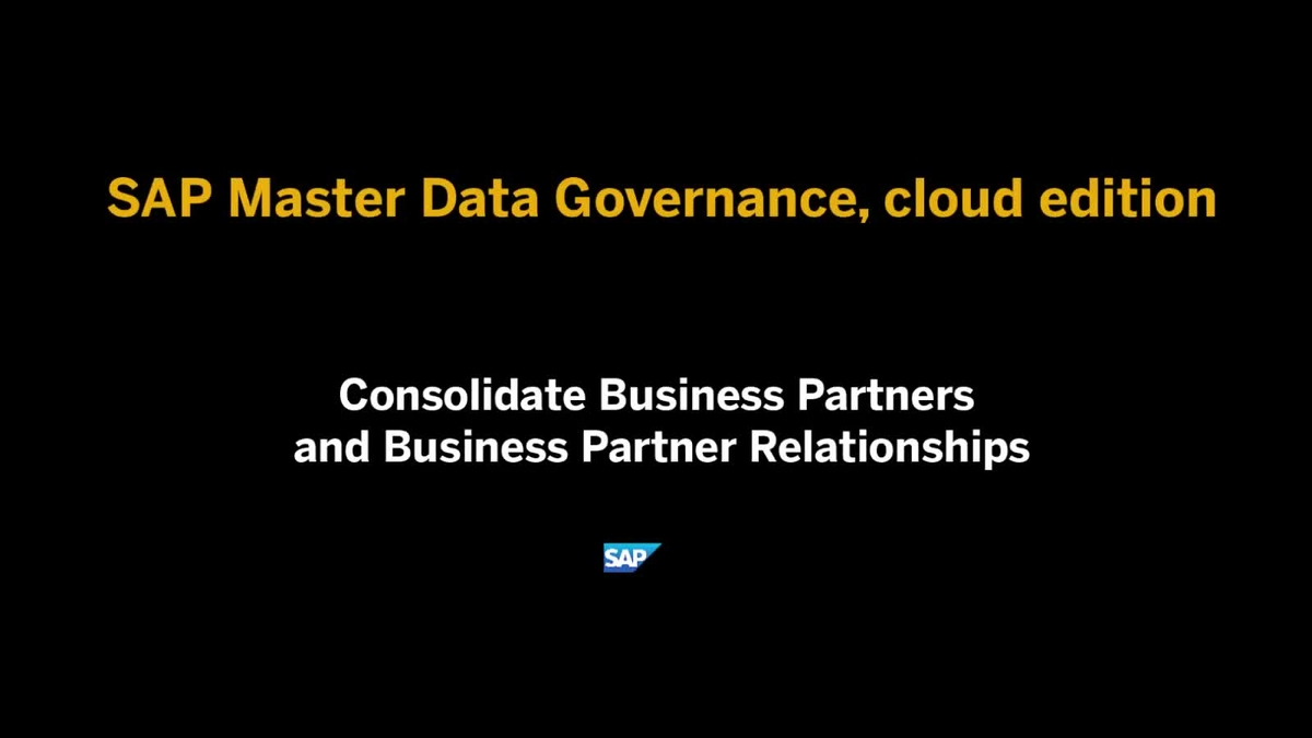SAP Video - SAP Master Data Governance, cloud edition - Consolidate Business Partners (BP) and ...