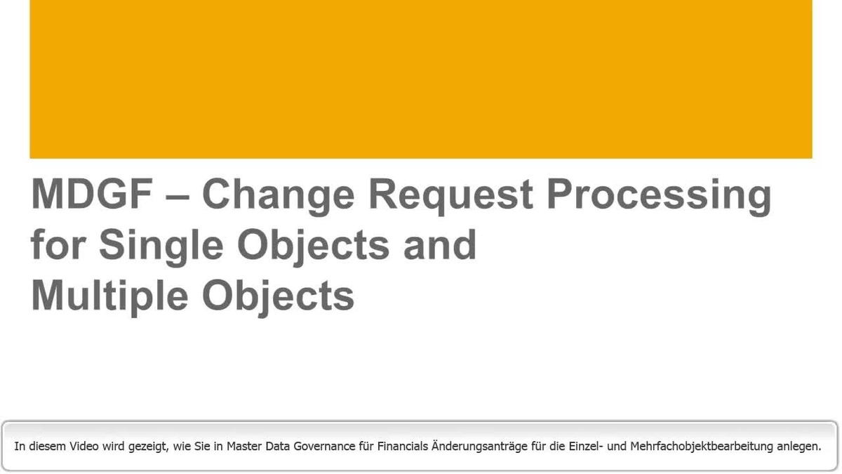 SAP Video - How-To Video SAP Master Data Governance for Financials - Change Request Processing ...