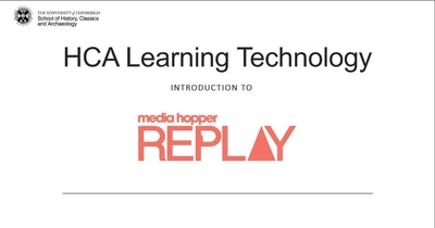 HCA Learning Technology: Introduction to Media Hopper Replay (2022-23 ...