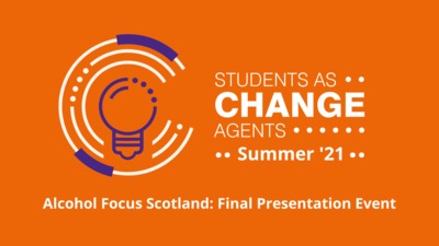 Alcohol Focus Scotland - Final Presentation Event - Media Hopper Create