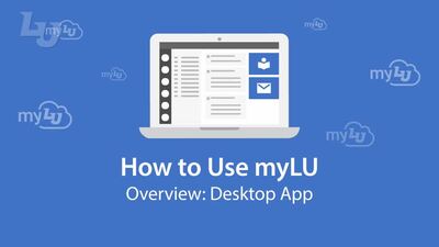 myLU Desktop Overview - Liberty University
