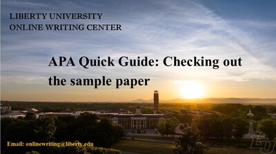 APA Quick Guide - checking out the sample paper - Liberty University