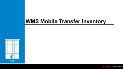 ERP: WMS Mobile Transfer Inventory - Oracle Video Hub