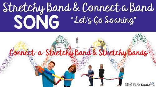 Stretchy Band Movement Activity Song "Let's Go Soaring" Music, PE, Team ...
