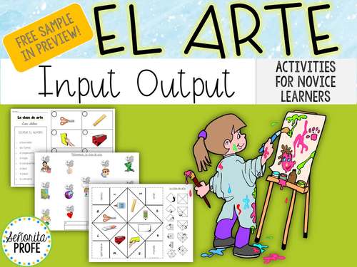 El Arte Spanish Art Class Input Output Activities by Senorita Profe