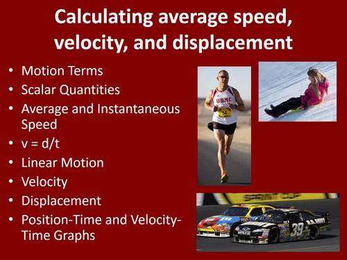Calculating average speed, velocity, and displacement - Physical Science