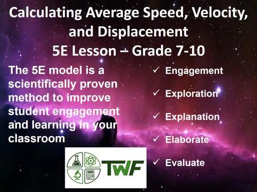 Calculating Average Speed, Velocity, and Displacement - 5E Lesson Bundle