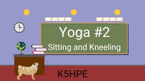 Yoga At School #2 (Sitting and Kneeling Poses) by K5 Hidden Peak Education