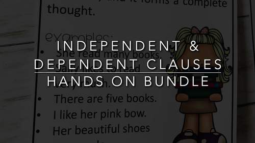Independent and Dependent Clauses | Slides, Activities, Task Cards ...