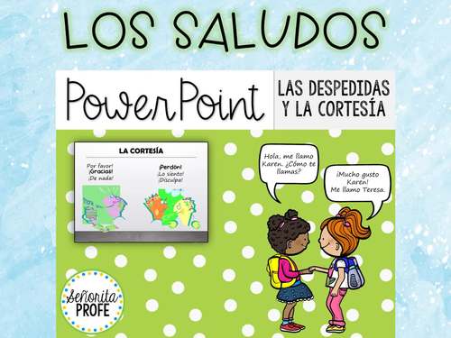 Los saludos / Spanish Greetings PowerPoint by Senorita Profe | TpT