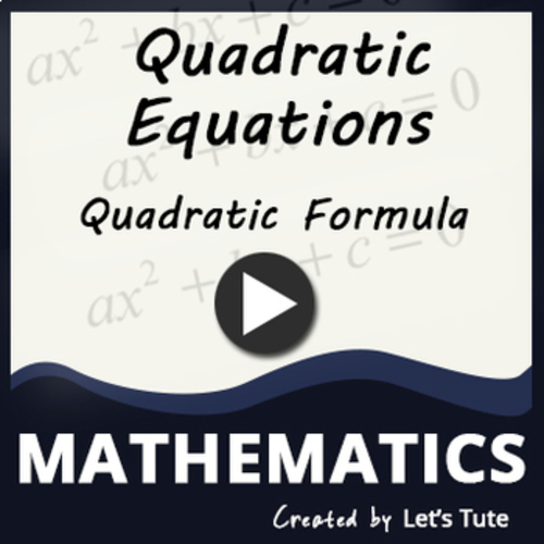 Mathematics : Solving Quadratic Equations Using The Quadratic Formula ...