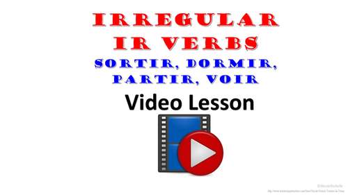 Sortir, Partir, Dormir, Voir (Irregular IR) Conjugation,Usage: French Video