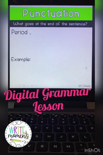 Punctuation Digital Grammar Lesson by Write Moments | TpT