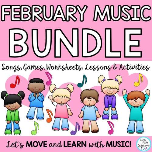 Elementary Music Class February Lesson Activity Bundle K-6 by Sing Play ...