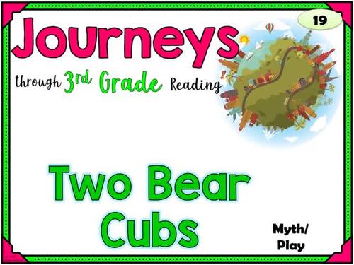 Journeys 3rd Grade Daily Routine Lesson 19 Two Bear Cubs