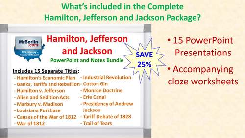 Hamilton, Jefferson and Jackson PowerPoint and Notes Bundle by MrBerlin
